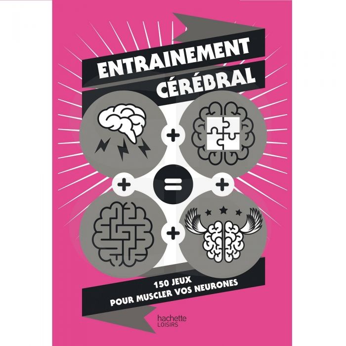 Livre "Entrainement cérébral, 150 jeux pour muscler vos neuronnes ...